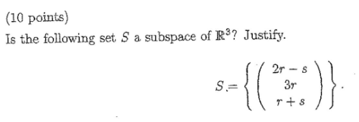 Solved (10 points) Is the following set S a subspace of R3 ? | Chegg.com