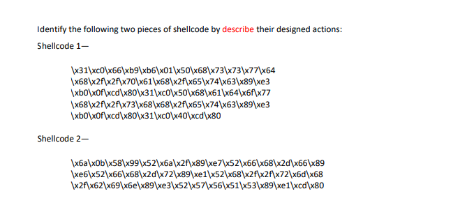 Solved Identify the following two pieces of shellcode by | Chegg.com