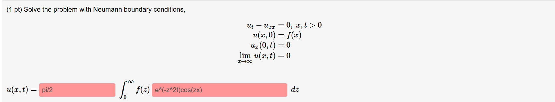 Solved (1 pt) Solve the problem with Neumann boundary | Chegg.com