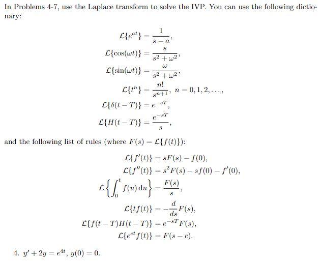 Solved In Problems 4-7, use the Laplace transform to solve | Chegg.com