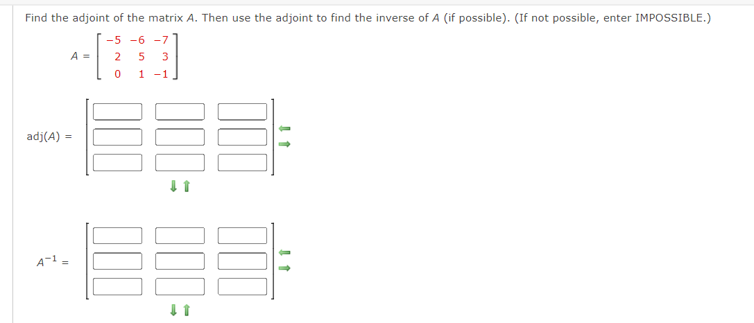 Solved Find the adjoint of the matrix A. Then use the | Chegg.com