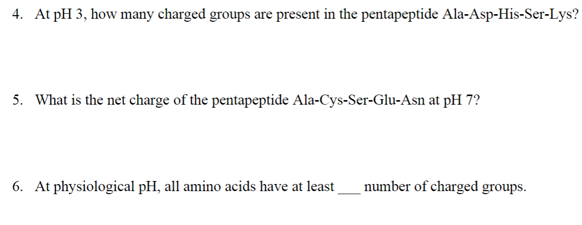 Solved 4. At pH3, how many charged groups are present in the | Chegg.com