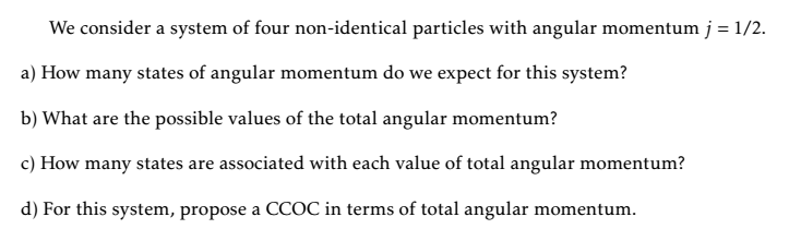 Solved We consider a system of four non-identical particles | Chegg.com