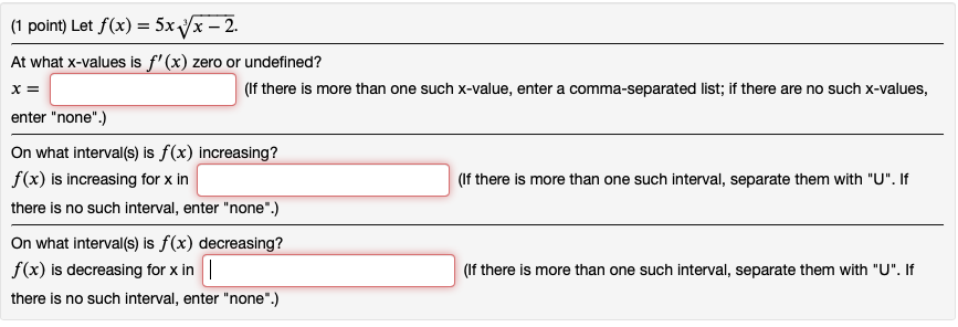 Solved (1 point) Let f(x) 5x/x-2 At what x-values is f'(x) | Chegg.com