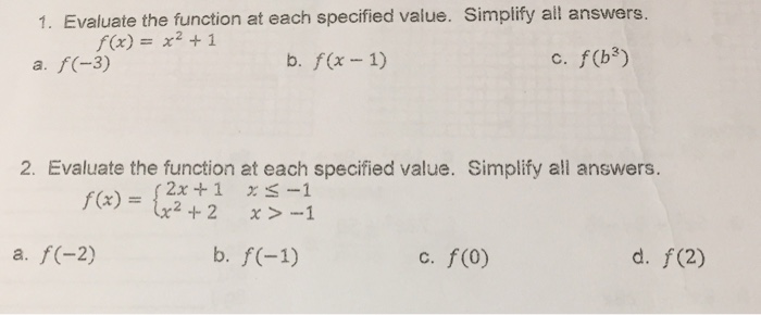 Solved Evaluate the function at each specified value. | Chegg.com