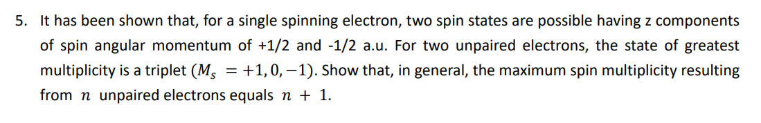 Solved 5. It has been shown that, for a single spinning | Chegg.com