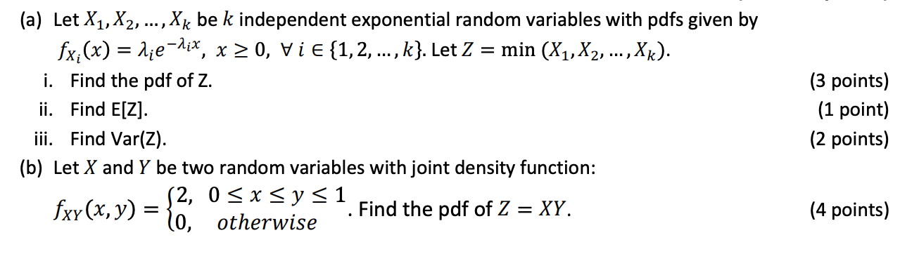 Solved (a) Let X1, X2, ...,Xk be k independent exponential | Chegg.com