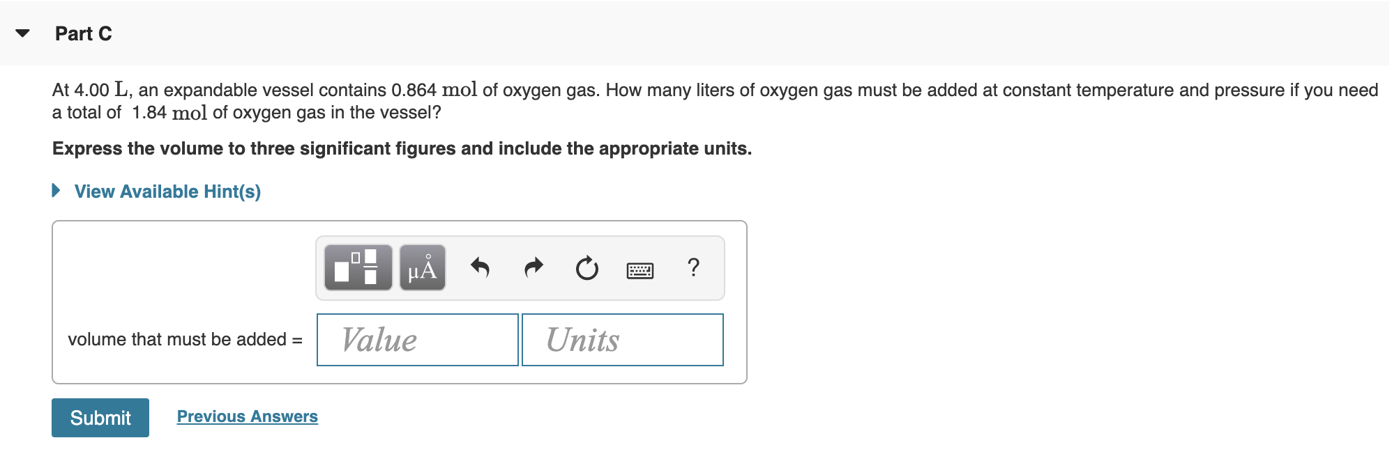 Solved Part C At 4.00 L, an expandable vessel contains 0.864 | Chegg.com