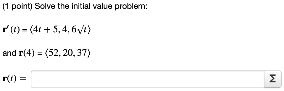 Solved (1 point) Solve the initial value problem: | Chegg.com