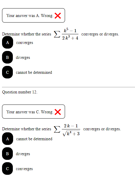Solved Determine whether the series ∑2k3+4k5−1 converges or | Chegg.com