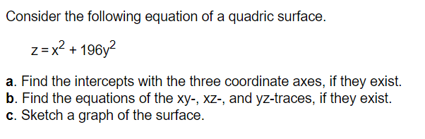 Solved Consider the following equation of a quadric surface. | Chegg.com
