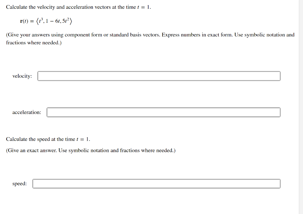 Solved Calculate The Velocity And Acceleration Vectors At 2114