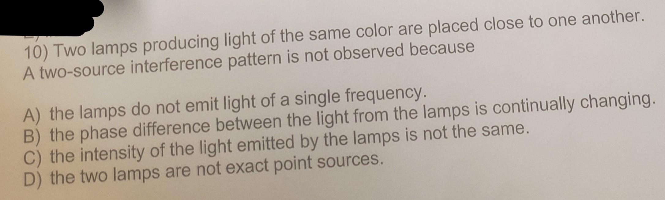 Solved 10) Two lamps producing light of the same color are | Chegg.com