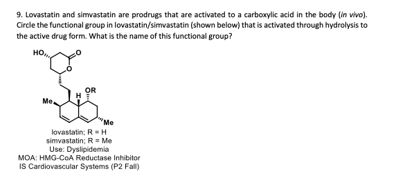Solved 9. Lovastatin and simvastatin are prodrugs that are | Chegg.com