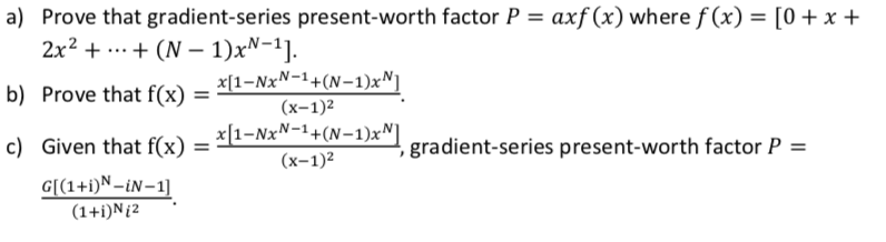 a) Prove that gradient-series present-worth factor P | Chegg.com