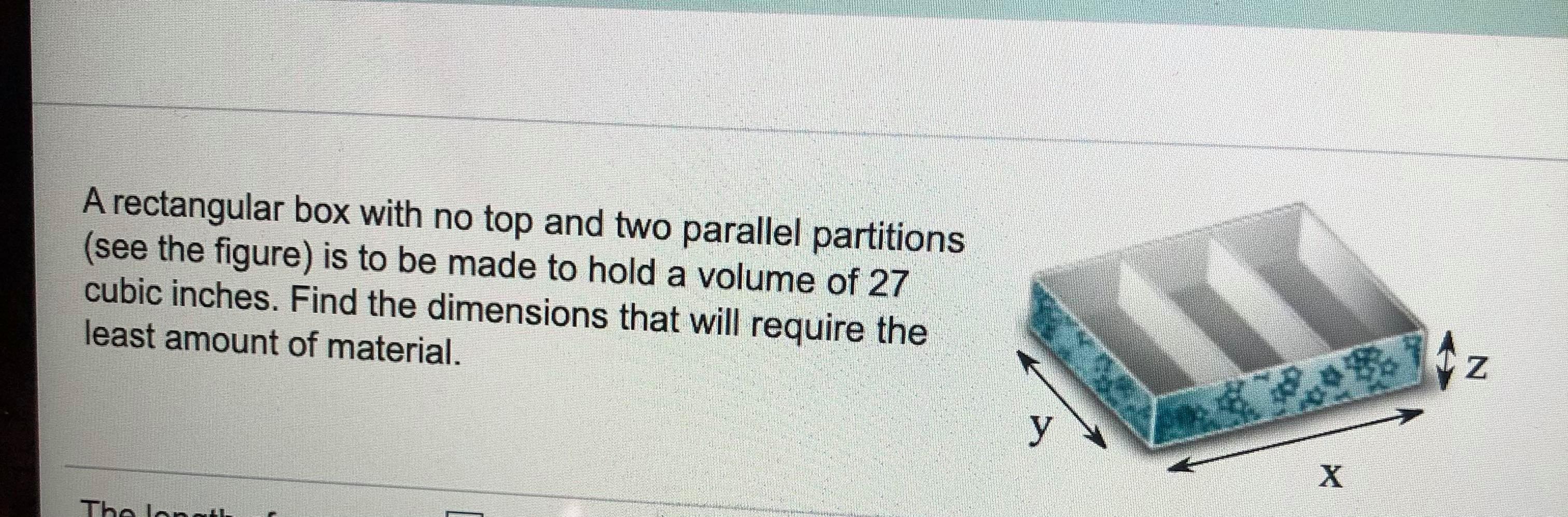 Solved A rectangular box with no top and two parallel | Chegg.com
