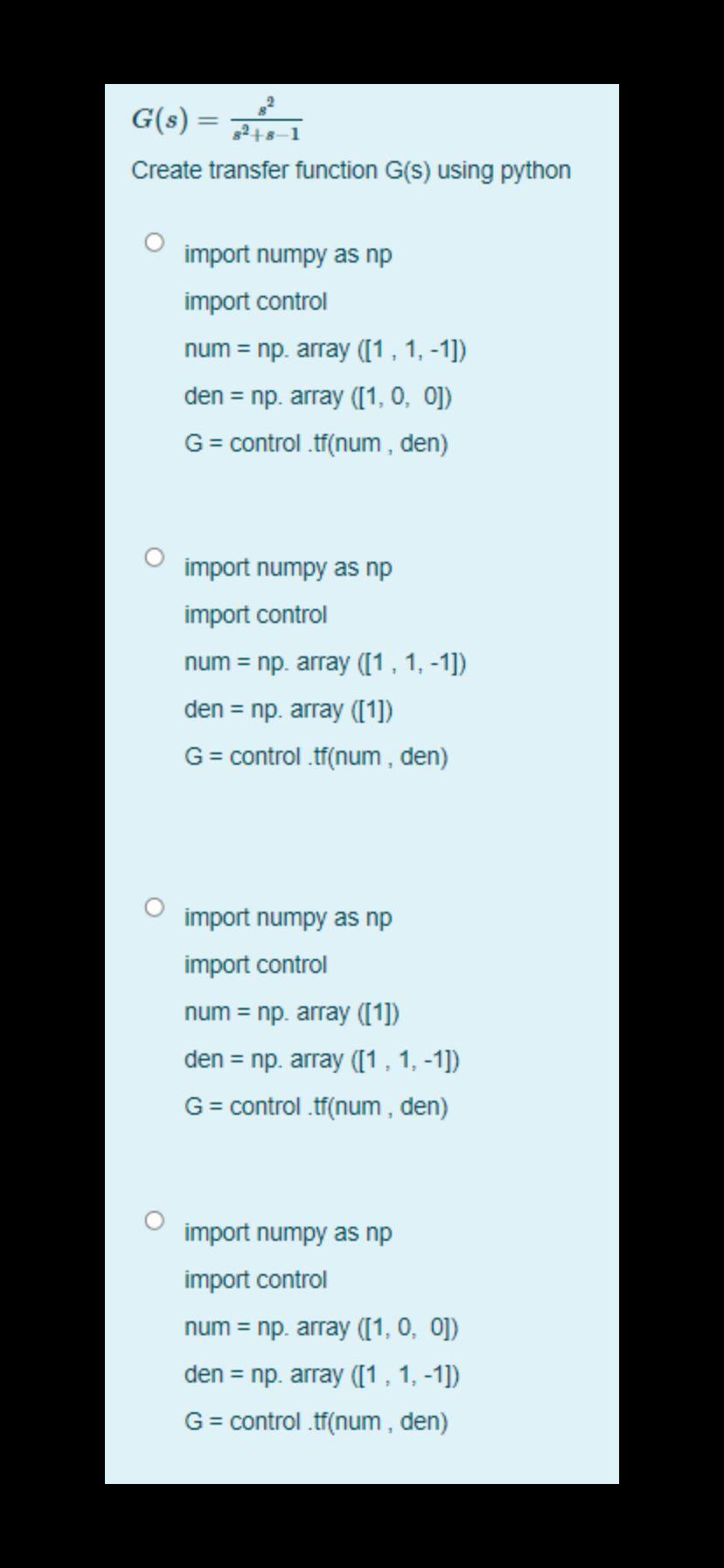 Solved G(s)=s2+s−1s2 Create transfer function G(s) using | Chegg.com