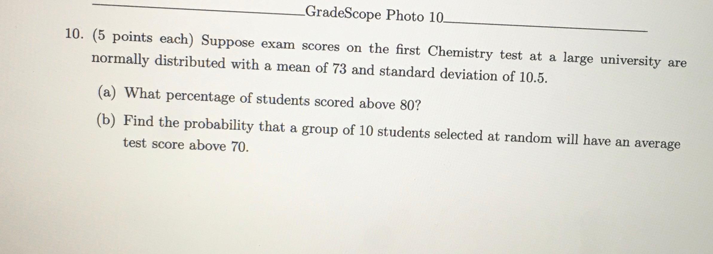Solved GradeScope Photo 10 10. (5 points each) Suppose exam | Chegg.com