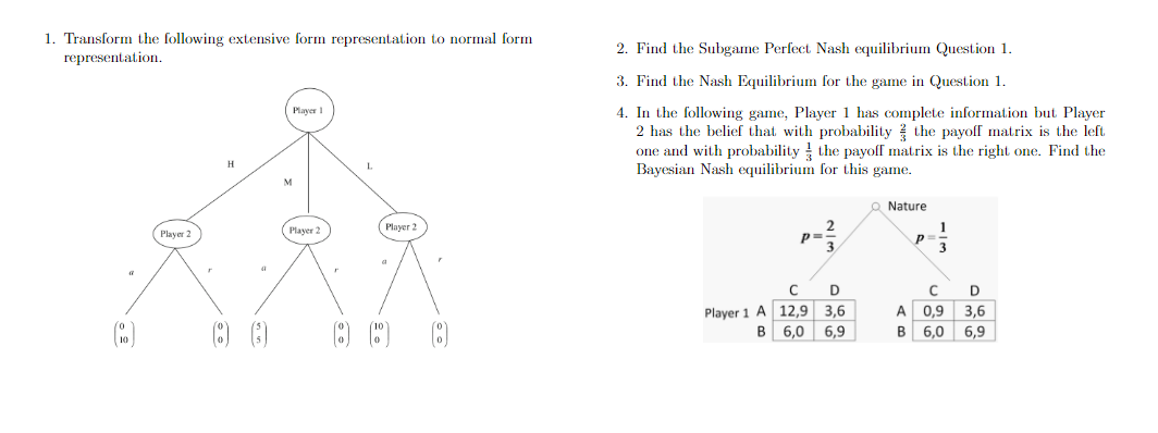 Solved 1. Transform the following extensive form | Chegg.com
