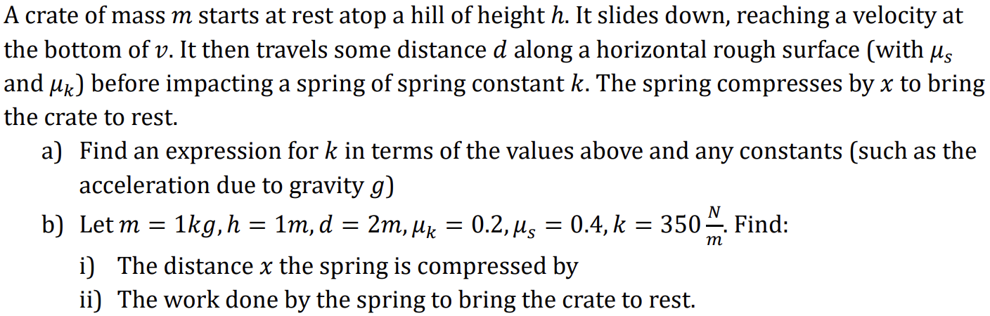 Solved A crate of mass m starts at rest atop a hill of | Chegg.com
