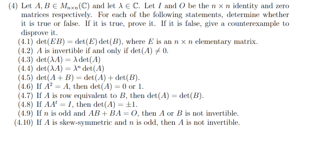 Solved (4) Let A,B∈Mn×n(C) and let λ∈C. Let I and O be the | Chegg.com