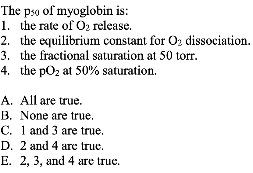Solved The p50 of myoglobin is: 1. the rate of O2 release. | Chegg.com