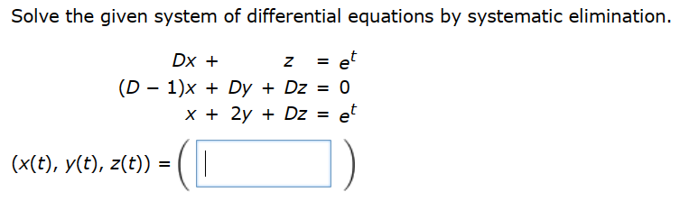 Solved Solve the given system of differential equations by | Chegg.com