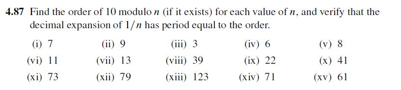 Solved 4.87 Find the order of 10 modulo n (if it exists) for | Chegg.com