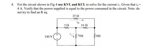 Solved 4. For the circuit shown in Fig 4 use KVL and KCL to | Chegg.com