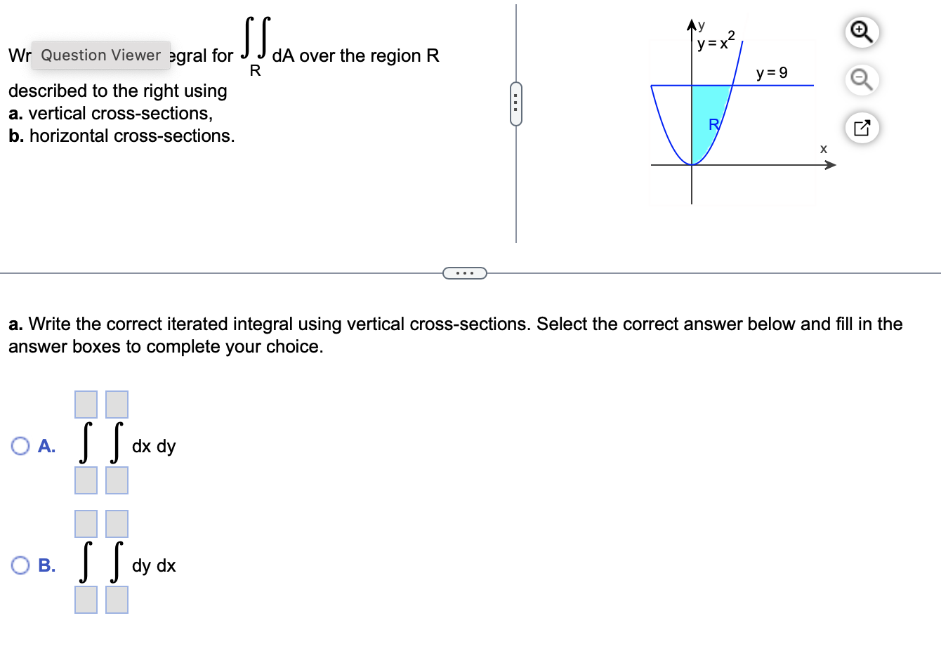 Solved a. ﻿Write the correct iterated integral using | Chegg.com