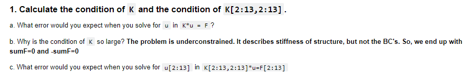 Solved 1. Calculate the condition of K and the condition of | Chegg.com