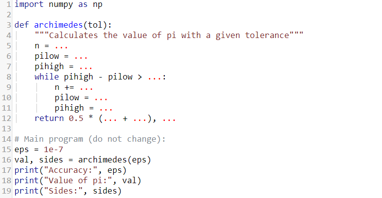 Solved Your Task Write a function archimedes (tol) which for | Chegg.com