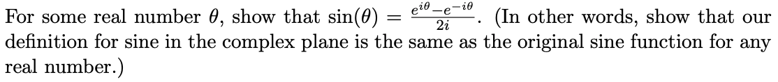 Solved For some real number 0, show that sin(0) eio-e-i0 (In | Chegg.com