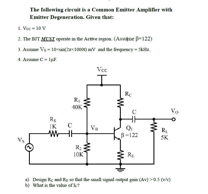 Solved The following circuit is a Common Emitter Amplifier | Chegg.com