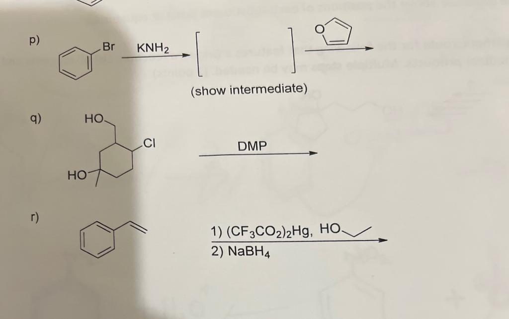 Solved p) (show intermediate) q) DMP r) 2) NaBH4 1) | Chegg.com
