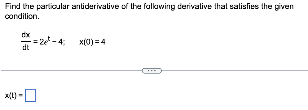 Solved Find the particular antiderivative of the following | Chegg.com