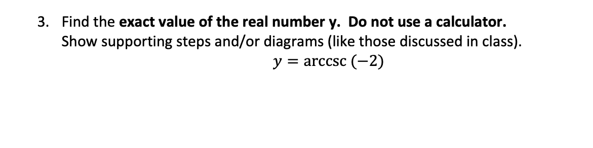 Solved 3. Find the exact value of the real number y. Do not | Chegg.com