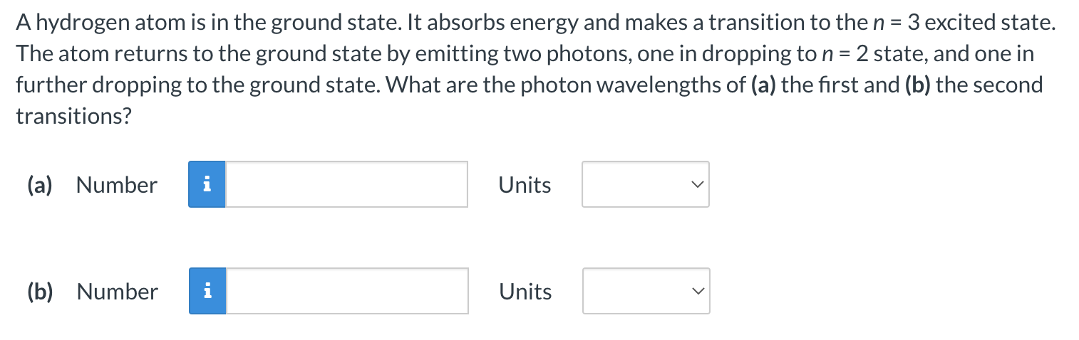 Solved A Hydrogen Atom Is In The Ground State It Absorbs