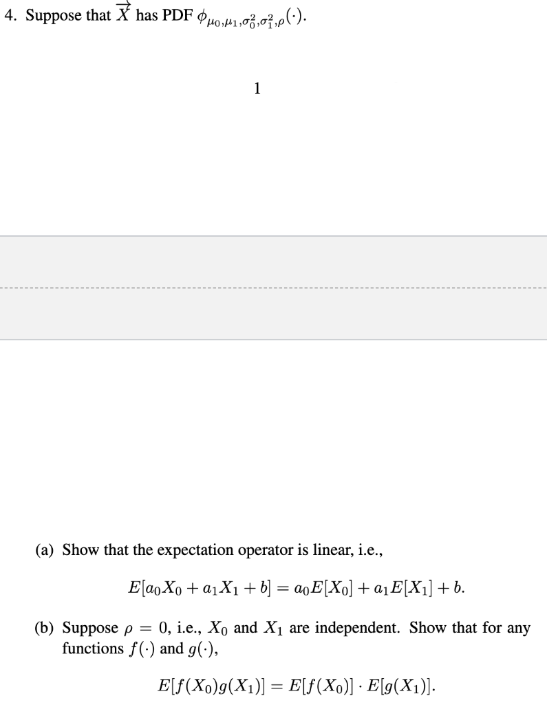 Solved 4. Suppose that X has PDF ϕμ0,μ1,σ02,σ12,ρ(⋅). 1 (a) | Chegg.com