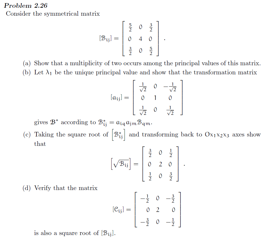 Solved Problem 2.26 Consider the symmetrical matrix | Chegg.com