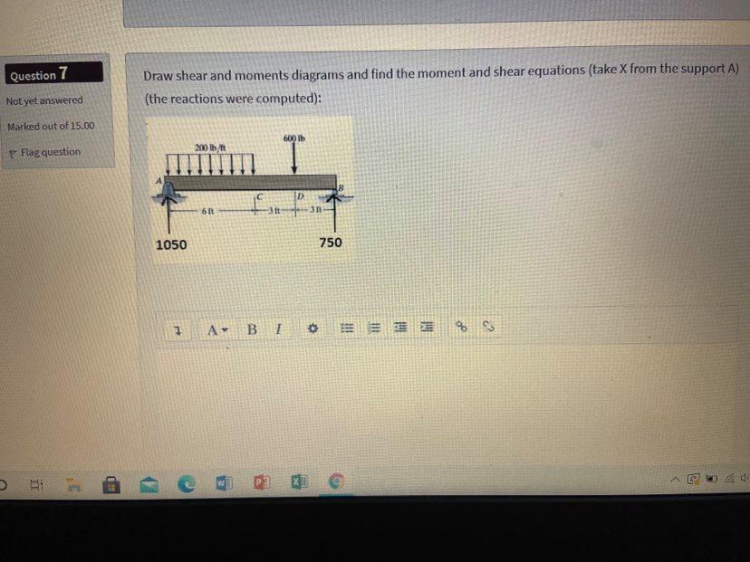 Solved Question 7 Draw shear and moments diagrams and find | Chegg.com