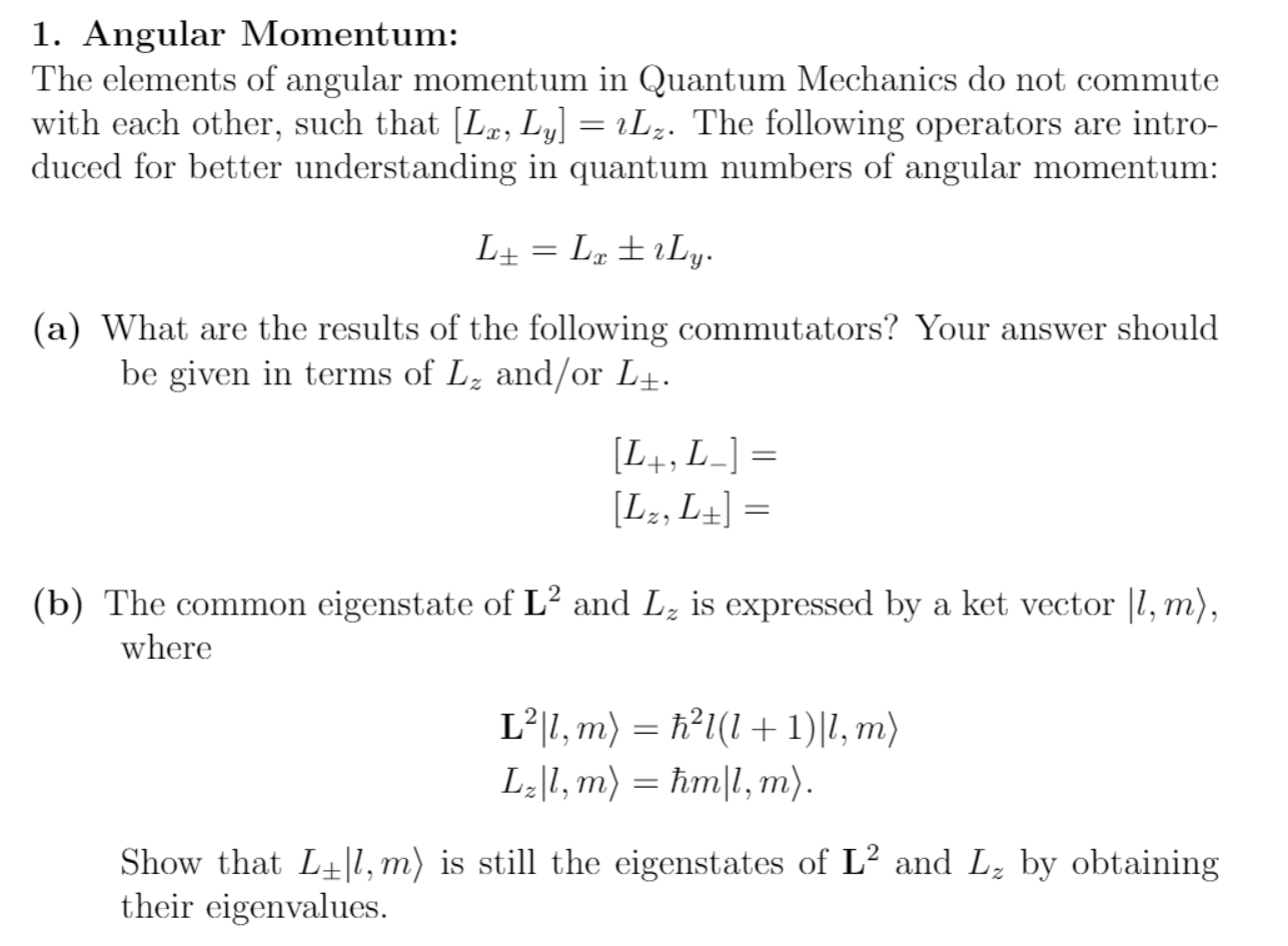Solved 1. Angular Momentum: The elements of angular momentum | Chegg.com