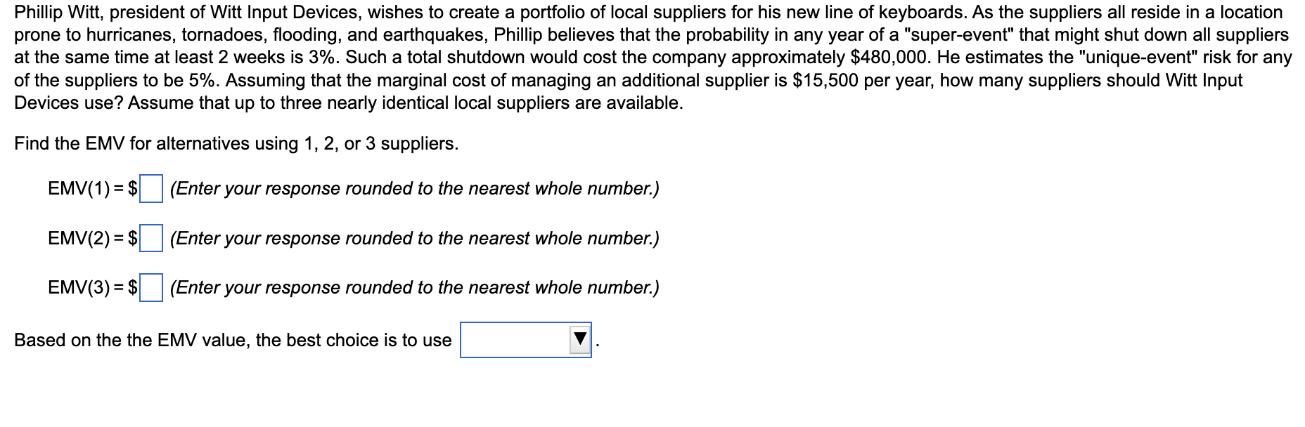 Solved Phillip Witt, president of Witt Input Devices, wishes | Chegg.com