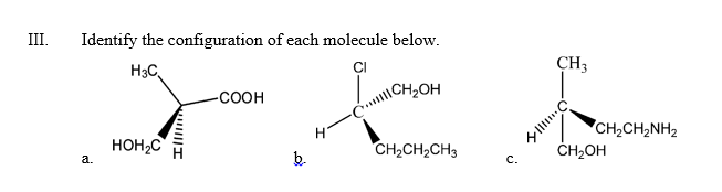Solved III. Identify the configuration of each molecule | Chegg.com