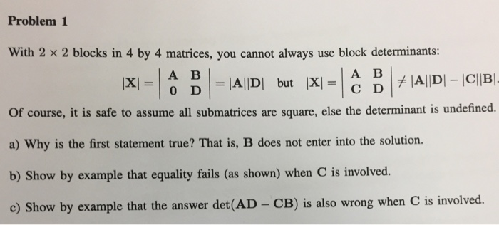 Solved Problem 1 With 2 x 2 blocks in 4 by 4 matrices, you | Chegg.com