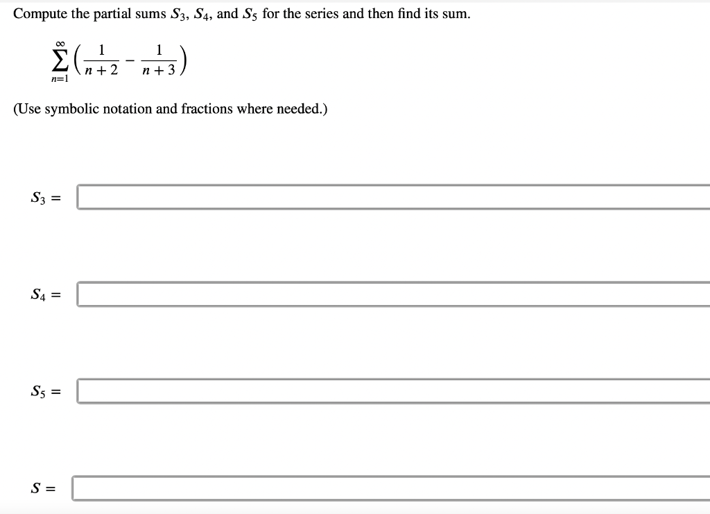Solved Compute the partial sums S3,S4, and S5 for the series | Chegg.com
