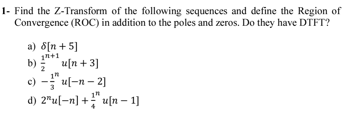 Solved 1- ﻿Find the Z-Transform of the following sequences | Chegg.com