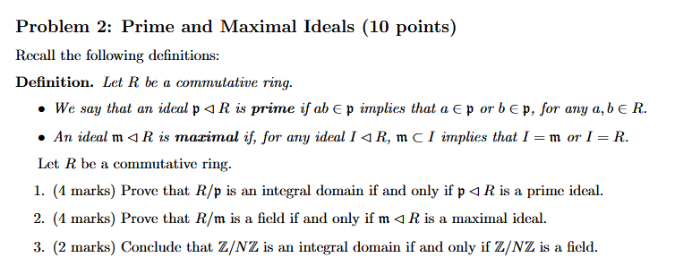 Solved Problem 2: Prime and Maximal Ideals (10 ﻿points) | Chegg.com