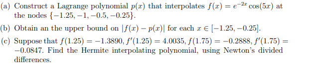 Solved (a) Construct a Lagrange polynomial p(x) that | Chegg.com
