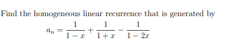 Solved Find the homogeneous linear recurrence that is | Chegg.com